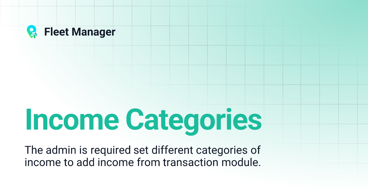 Income Categories | Fleet Manager
