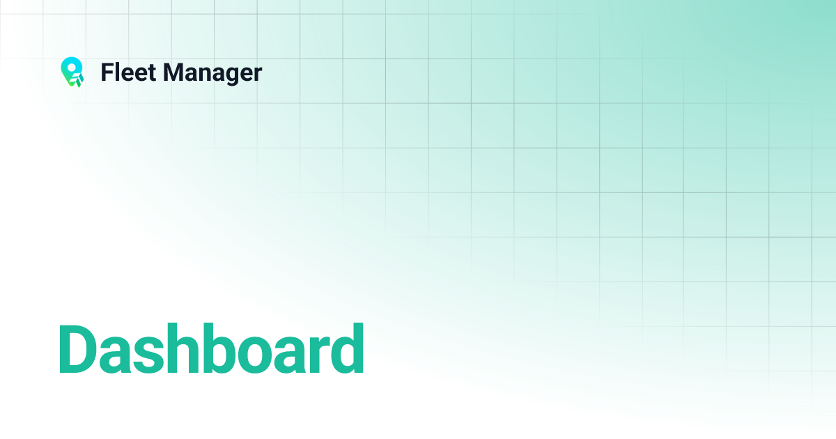 Dashboard | Fleet Manager