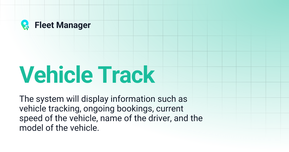 Vehicle Track | Fleet Manager
